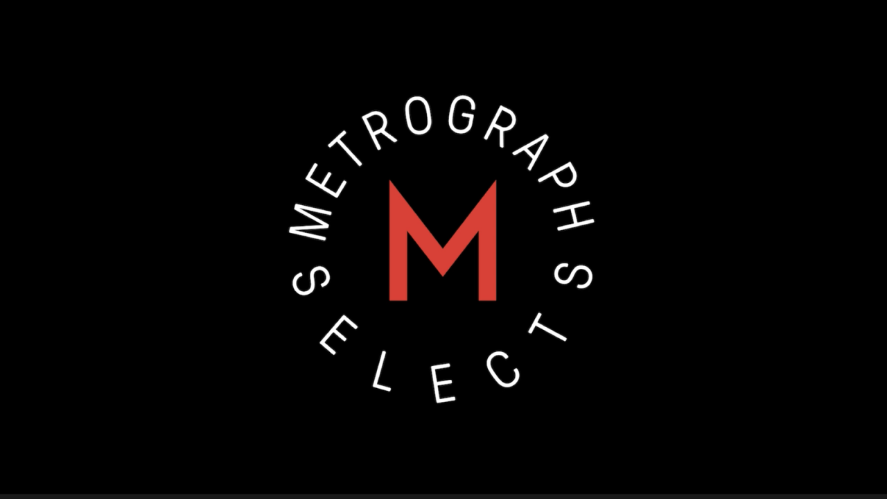 Metrograph Selects - Metrograph
