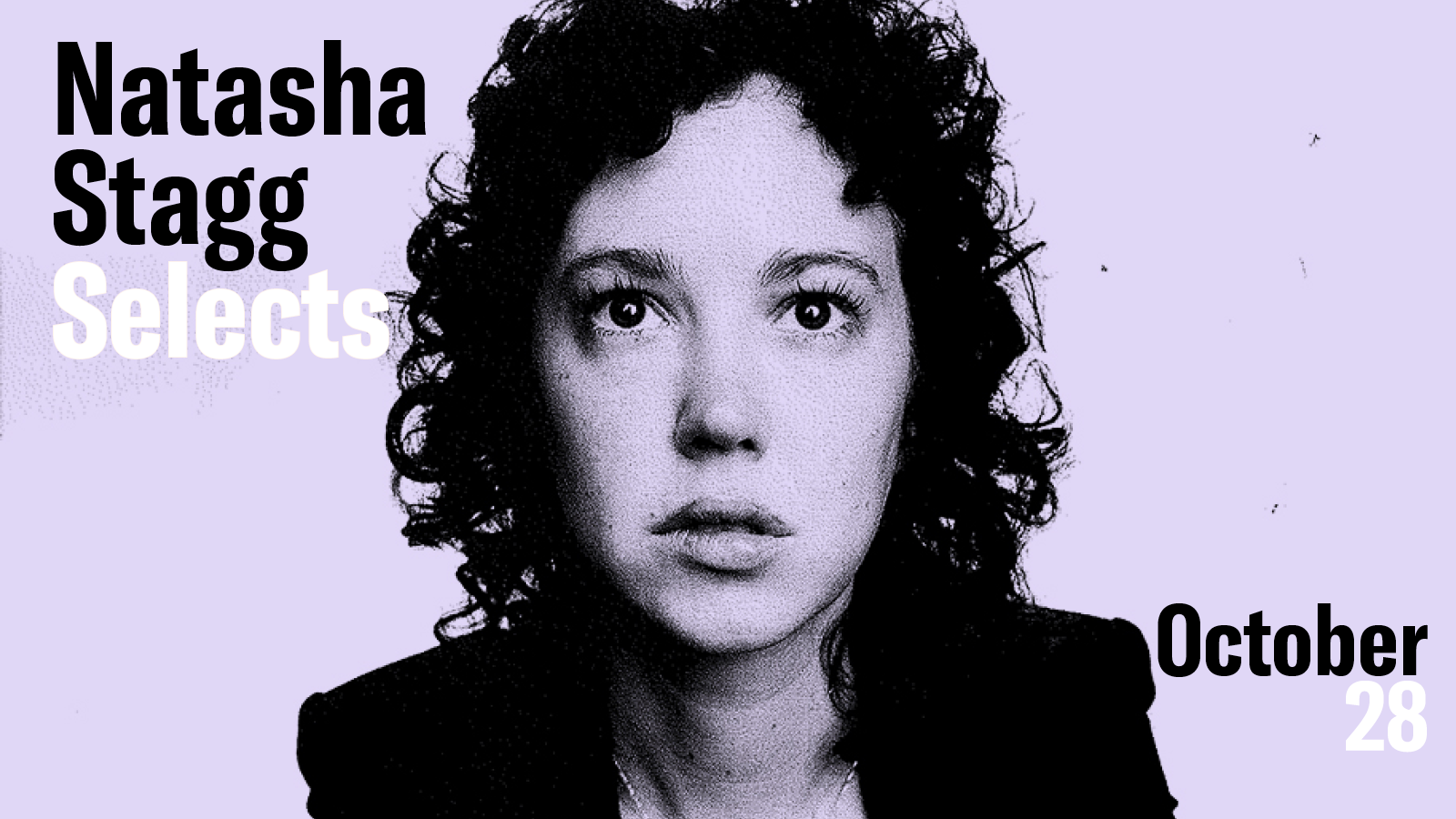 Natasha Stagg Selects - Metrograph