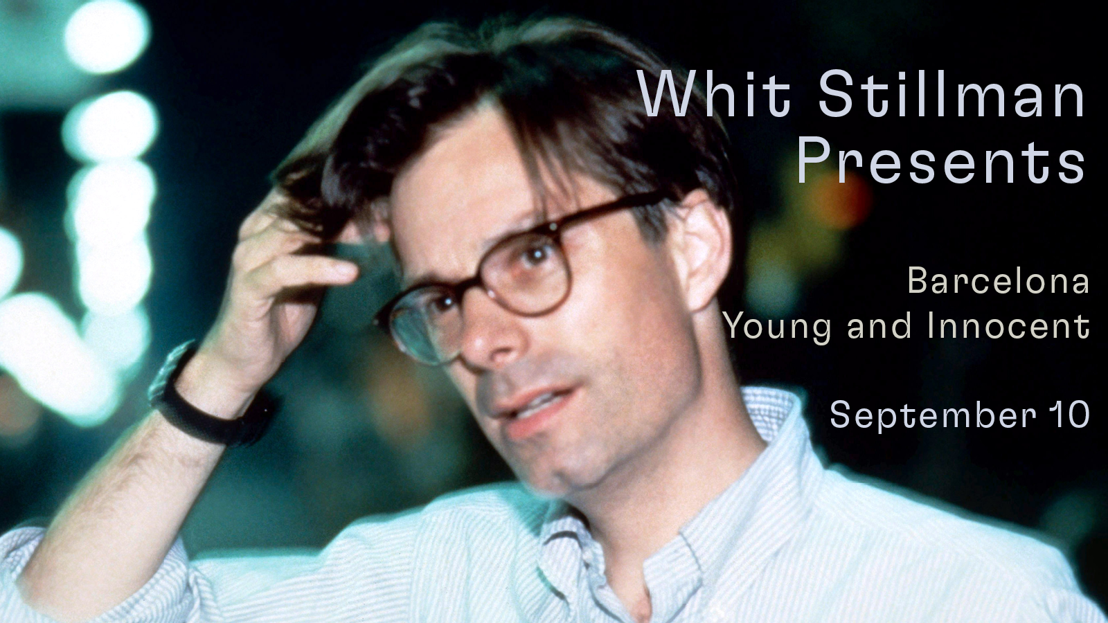 Whit Stillman Presents - Metrograph