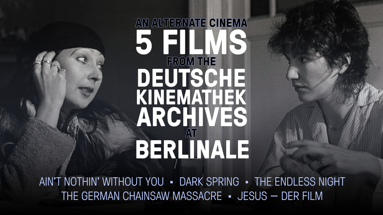 An Alternate Cinema – 5 Films from the Deutsche Kinemathek Archives at Berlinale - Metrograph